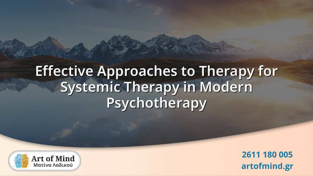 Effective Approaches To Therapy For Systemic Therapy In Modern ...