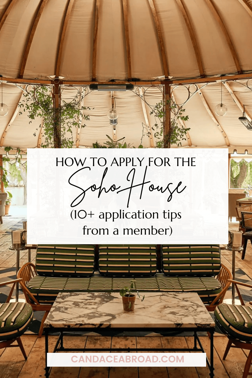10+ Soho Application Tips (2026): How to Get Into Soho House — from a ...