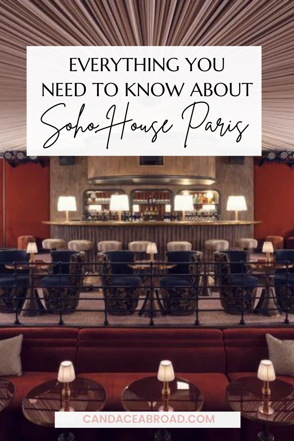 Soho House Paris (2026): Everything You Need to Know - Candace Abroad