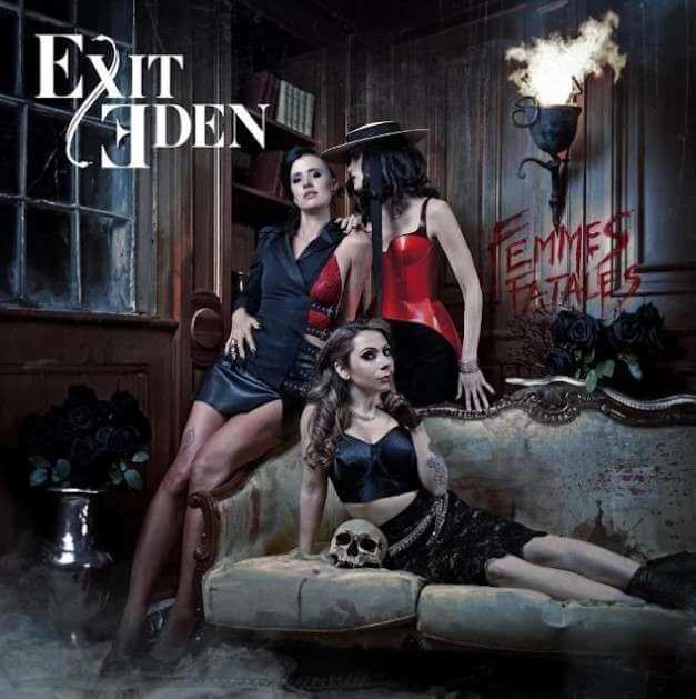 EXIT EDEN Drop The New Single 'Femme Fatale' - Loaded Radio
