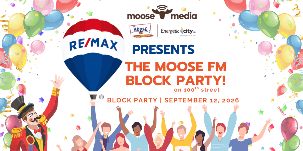 Moose FM's Block Party Presented by RE/MAX