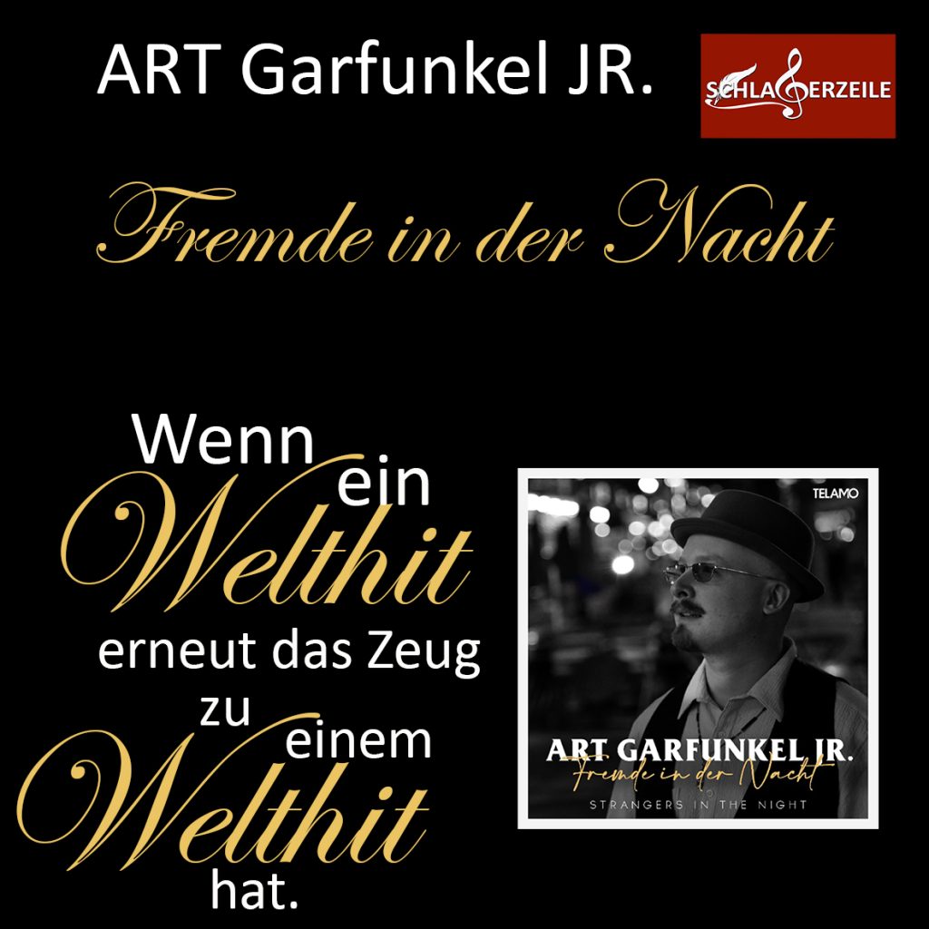 Art Garfunkel Jr. macht aus einem Welthit einen Welthit | Schlagerzeile.de
