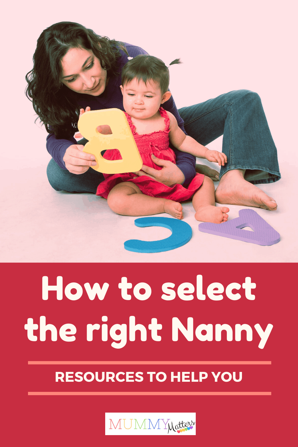 Resources To Help Select The Right Nanny For Your Family