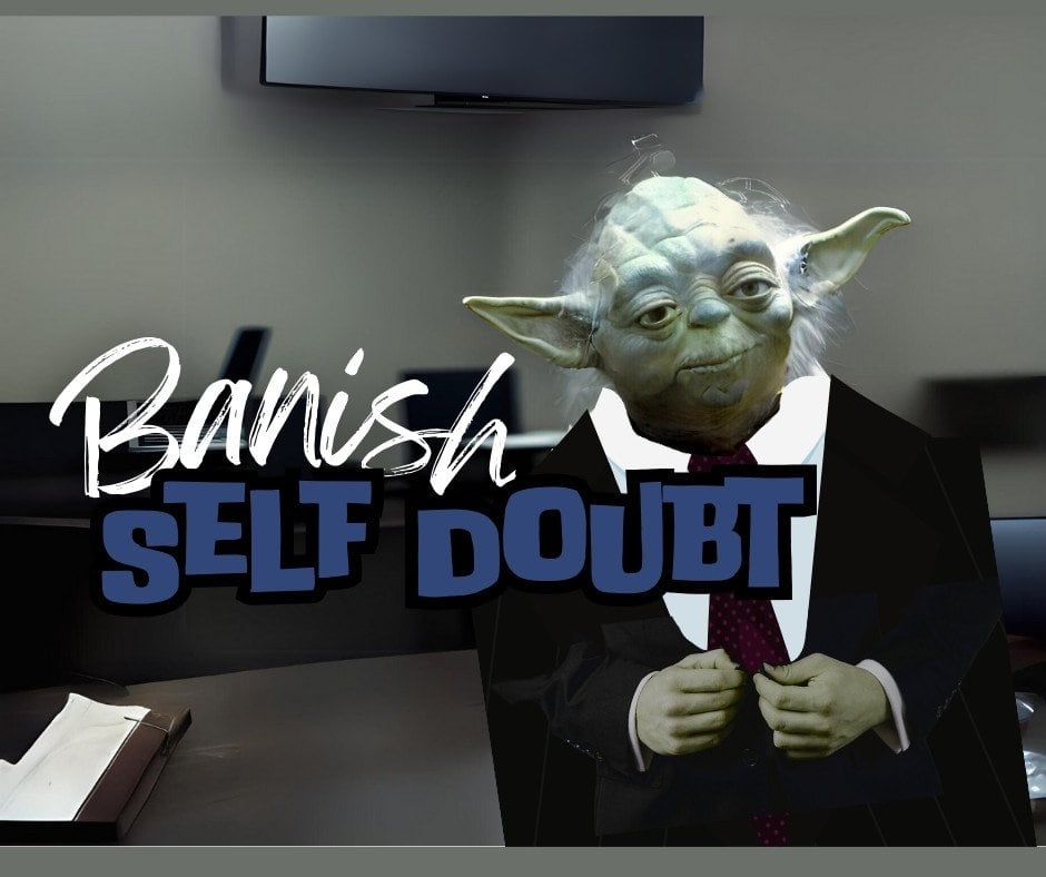 How to Banish Self-Doubt and Do the Thing - CHRISG.com Authority ...