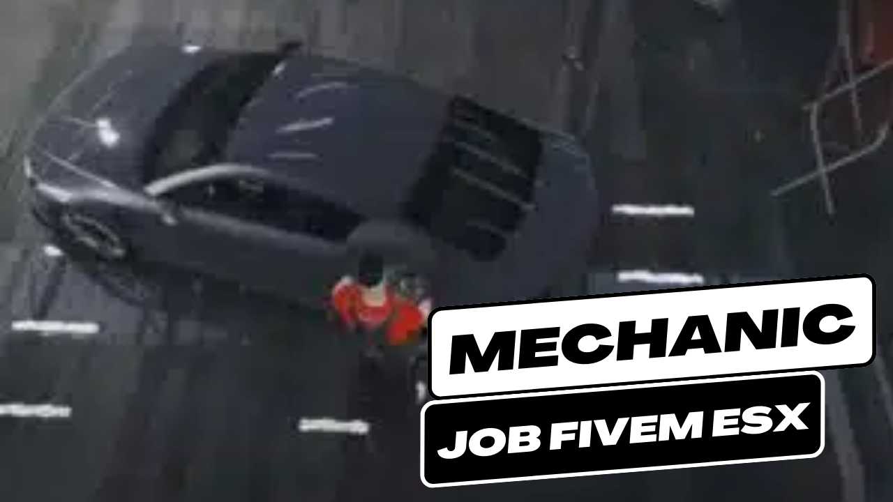 mechanic job fivem esx - FiveM Store