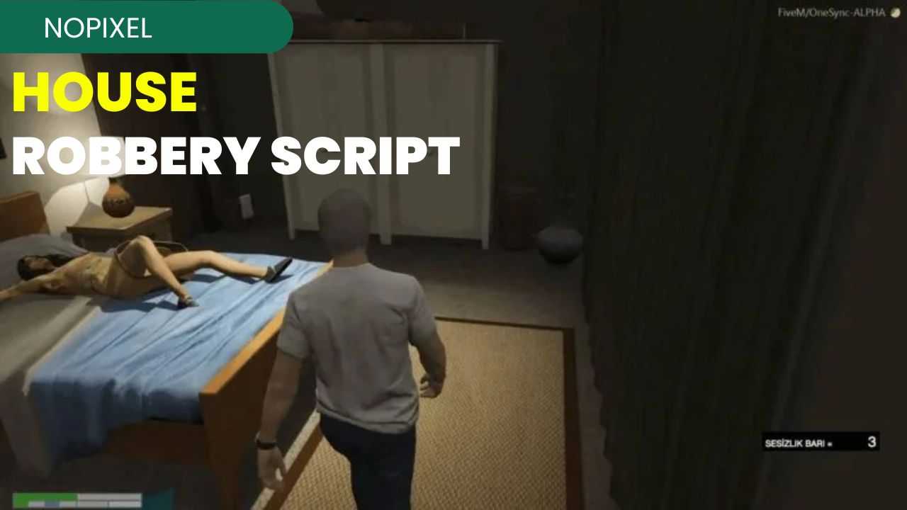 nopixel house robbery script - FiveM Store