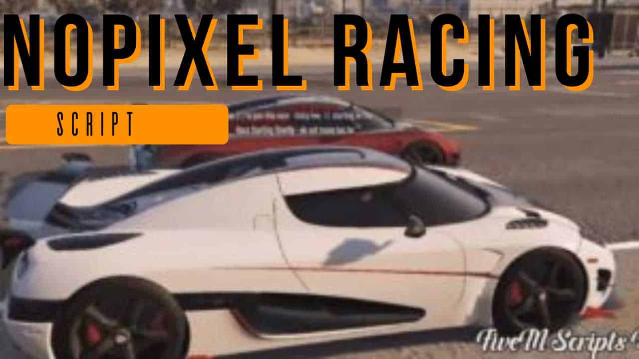 nopixel racing script - FiveM Store