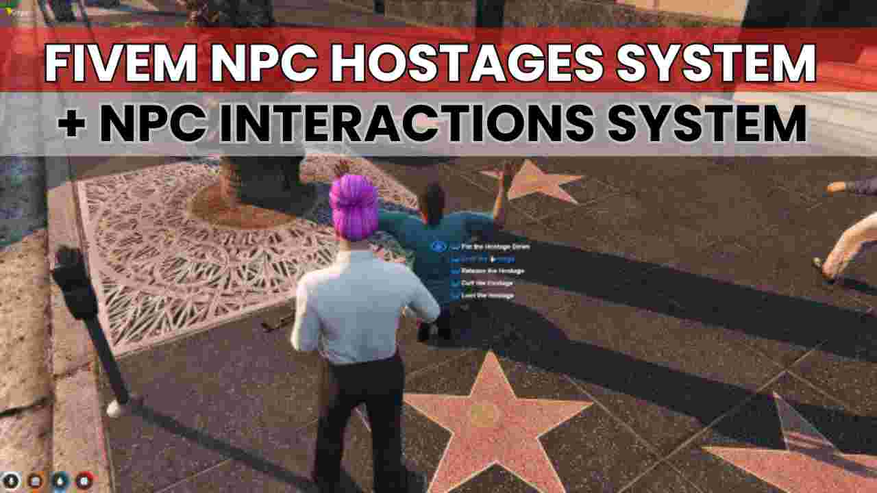 Fivem NPC Hostages System + NPC Interactions System - FiveM Store