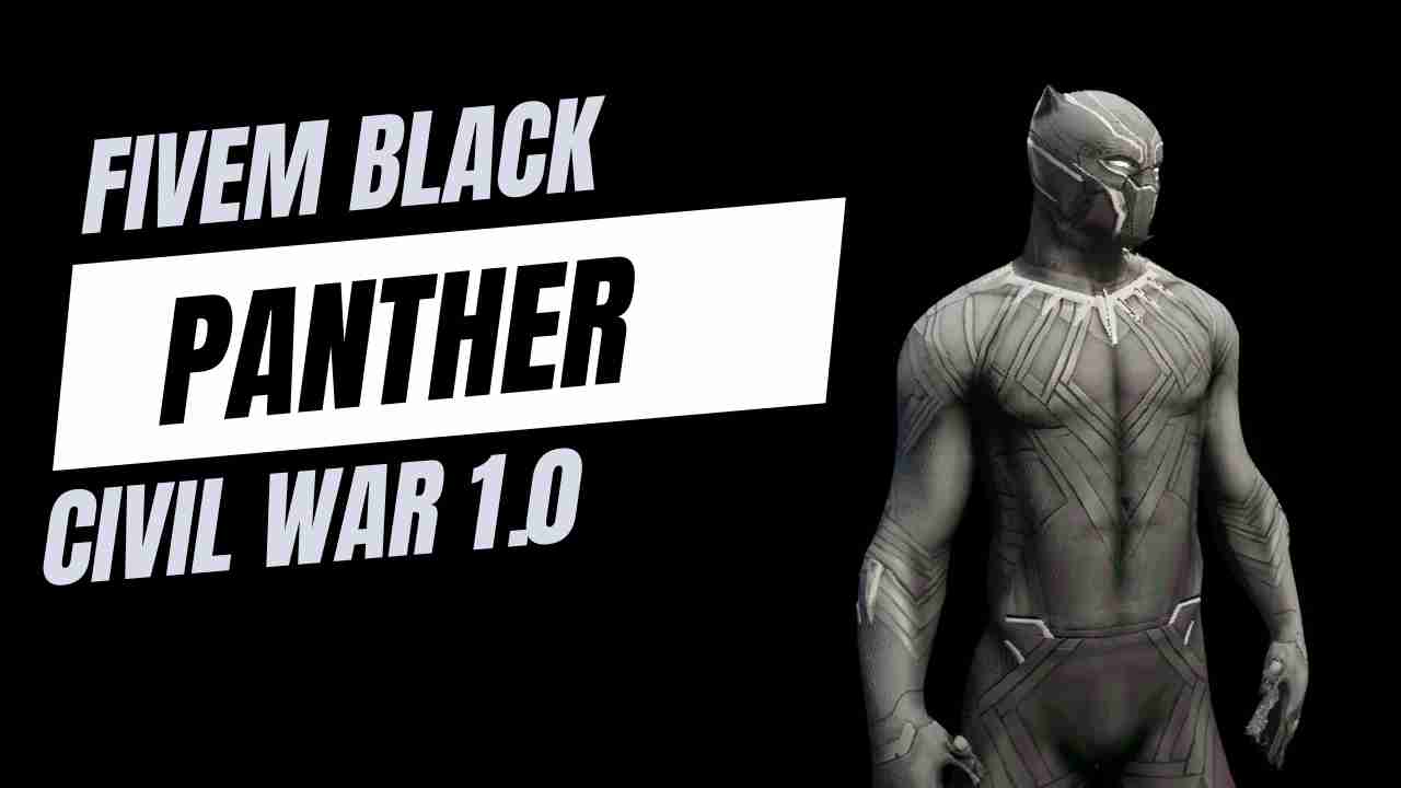 Fivem Black Panther Civil War 1.0 - FiveM Store