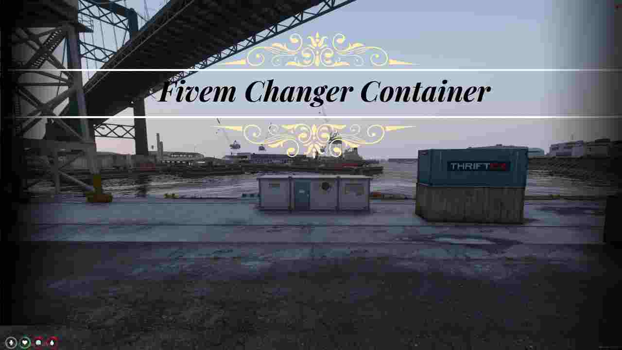 Fivem Changer Container - FiveM Store