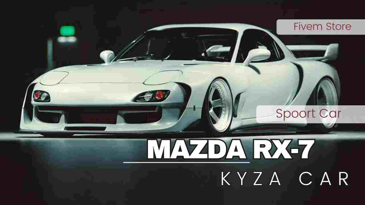 Fivem Mazda RX-7 Kyza Car - FiveM Store
