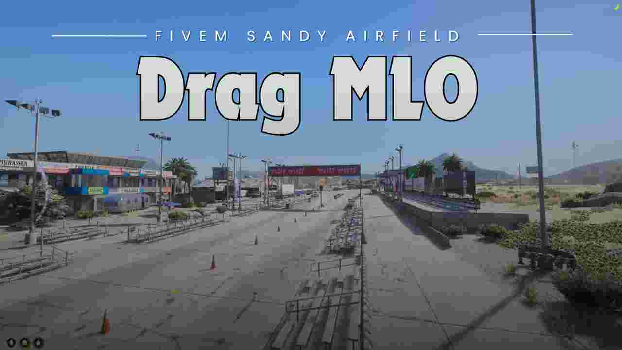 Fivem Sandy Airfield Drag MLO - FiveM Store