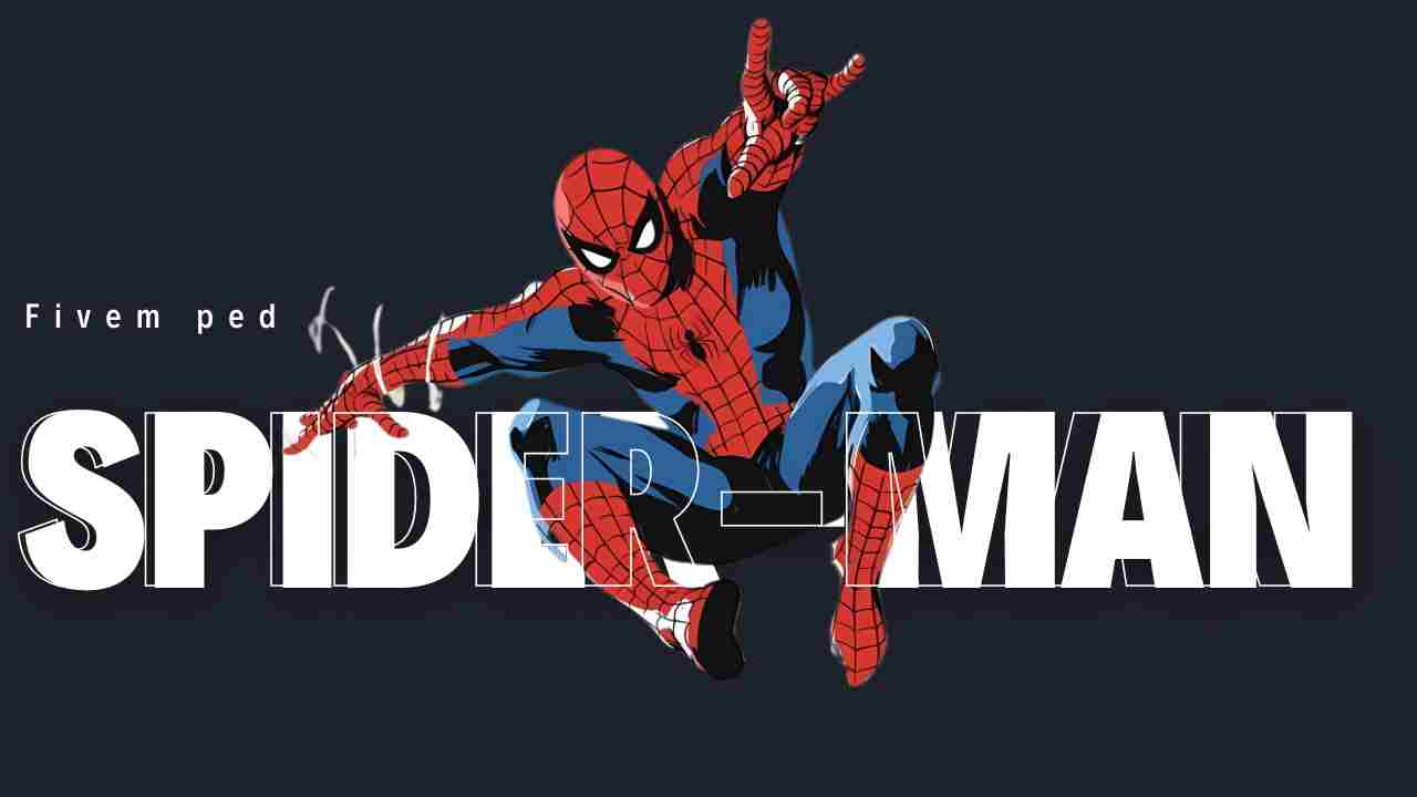 Fivem Spider-Man ped - FiveM Store