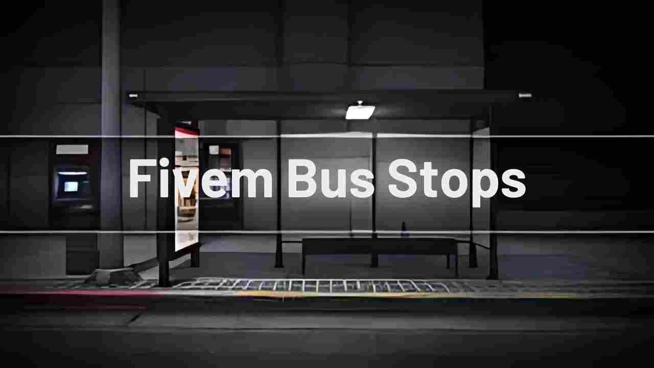 Fivem Bus Stops - FiveM Store