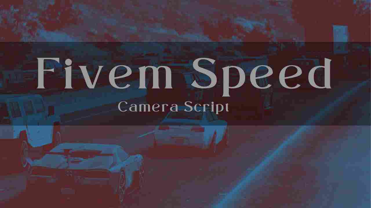 Fivem Speed Camera - FiveM Store