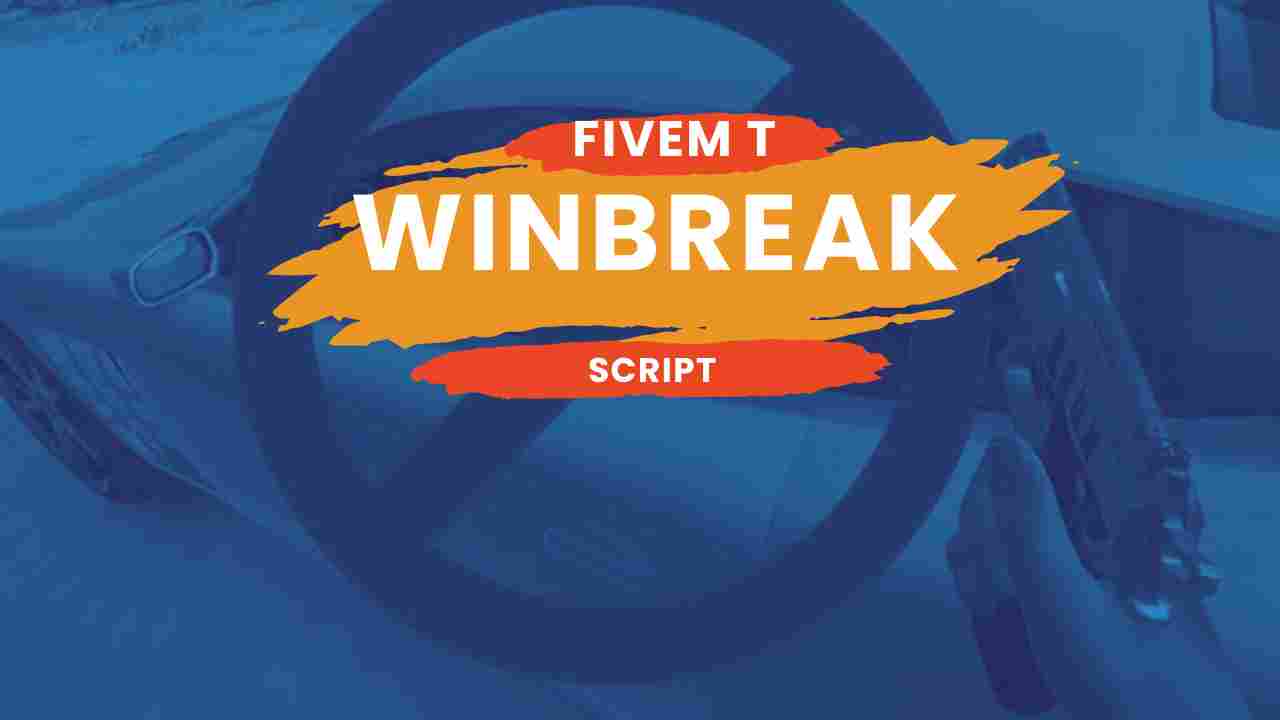 Fivem winbreak Script - FiveM Store