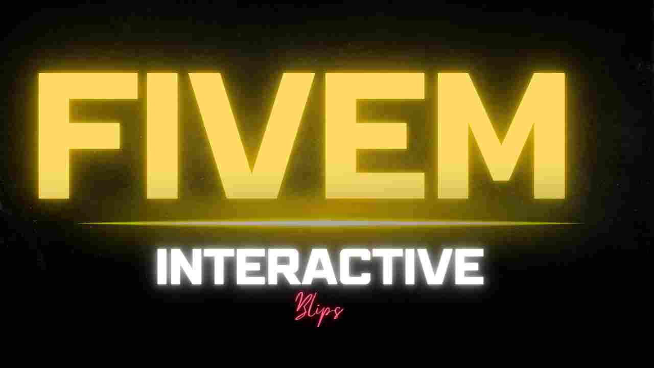 Fivem Interactive Blips - FiveM Store
