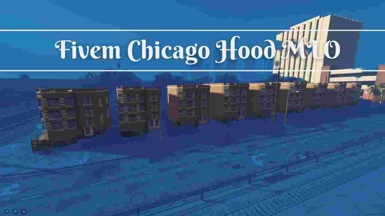 Fivem Chicago Hood MLO - FiveM Store