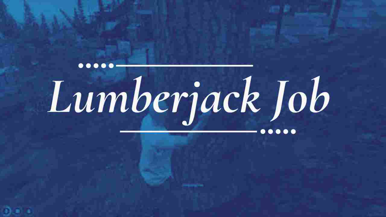 Fivem Lumberjack Job v2 - FiveM Store