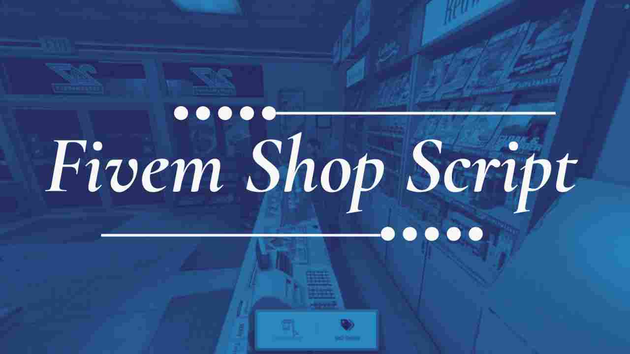Fivem Shop Script - FiveM Store