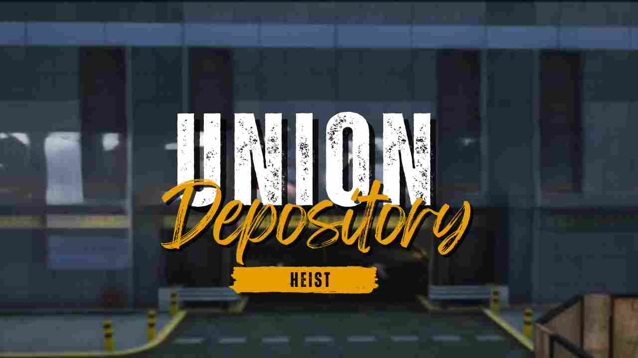 Fivem Union Depository heist - FiveM Store