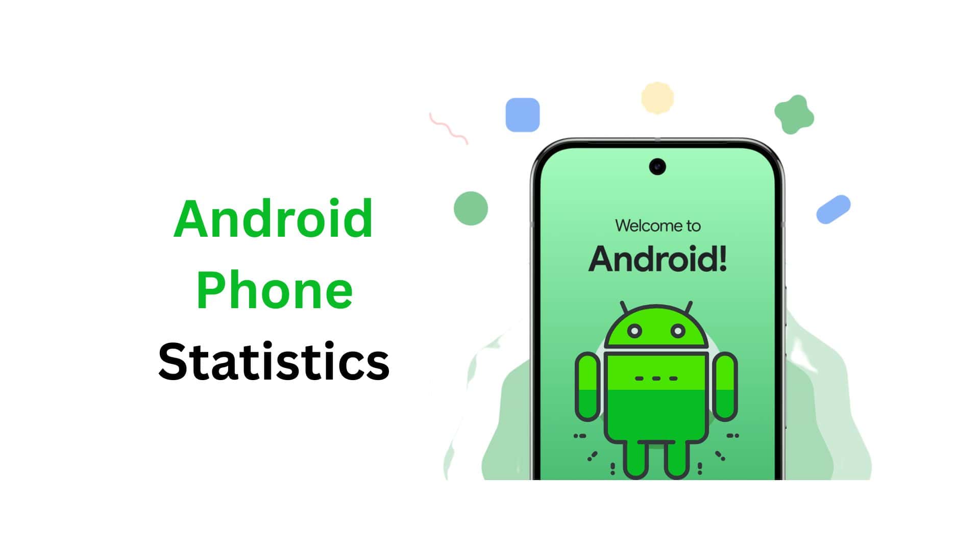 Android Phone Statistics By Apps, Sales And Market Share (2025)