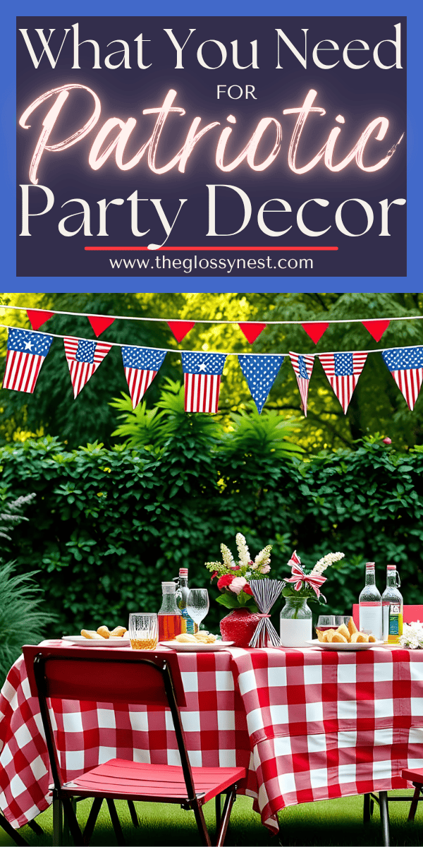 Quick & Simple Patriotic Party Decorations For Your Next Bash