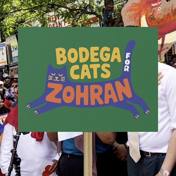 Bodega Cats For Zohran Protest Sign