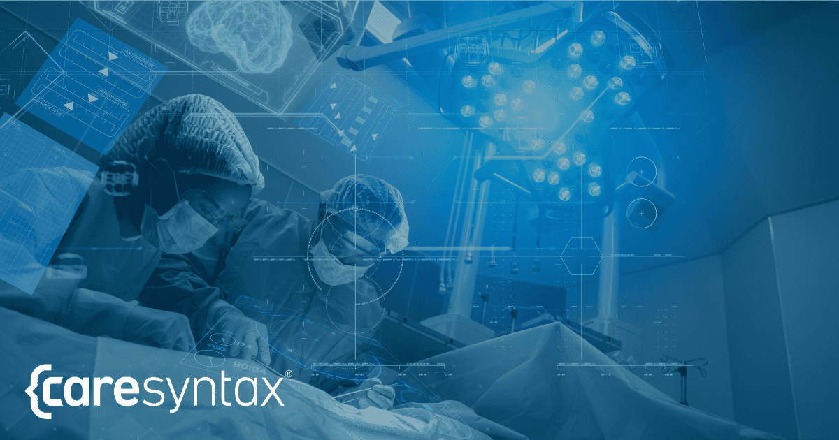 Caresyntax - Are You Getting The Most Out Of Your Integrated Operating Room?