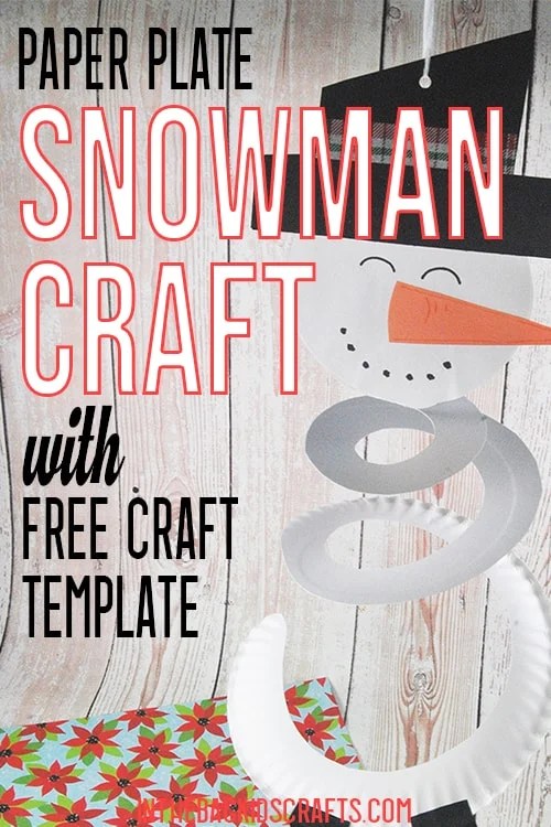 Paper Plate Snowman Craft (with FREE Template) • In the Bag Kids' Crafts