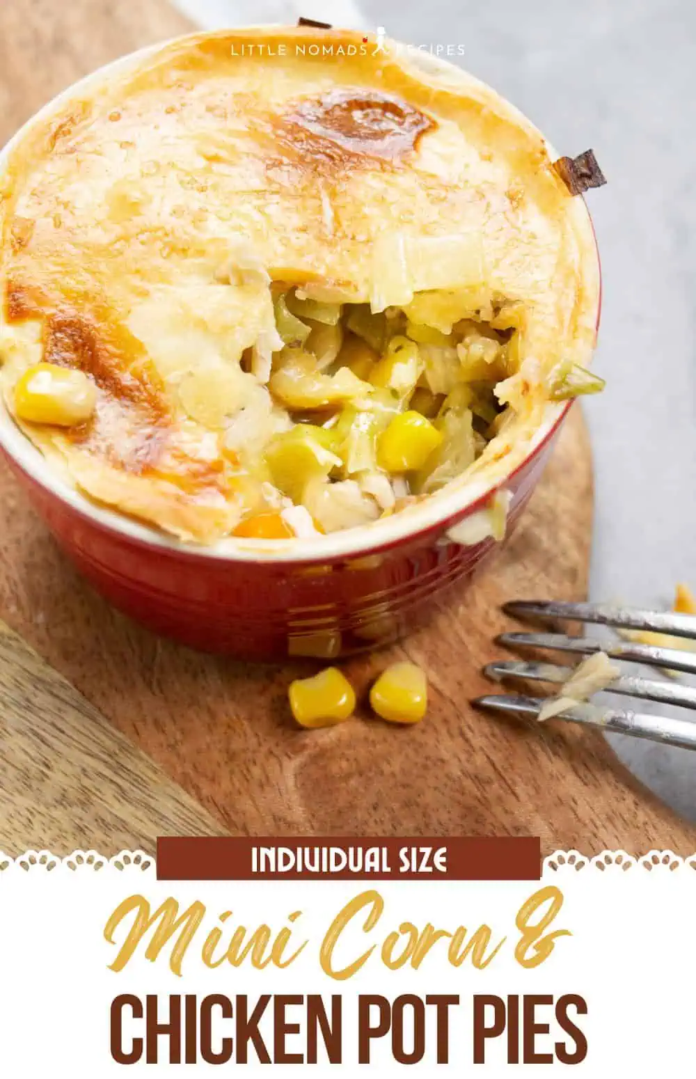 Individual Chicken Pot Pies With Corn - Little Nomads Recipes