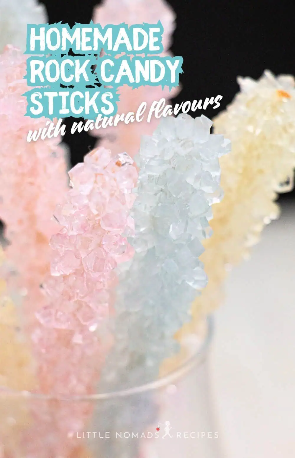 How to Make Homemade Rock Candy Sticks - Little Nomads Recipes