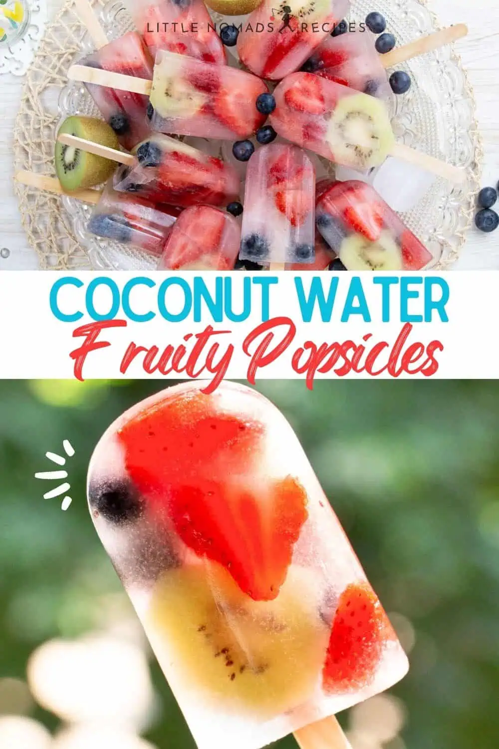Fruity Coconut Water Popsicles (No Added Sugar!) - Little Nomads Recipes