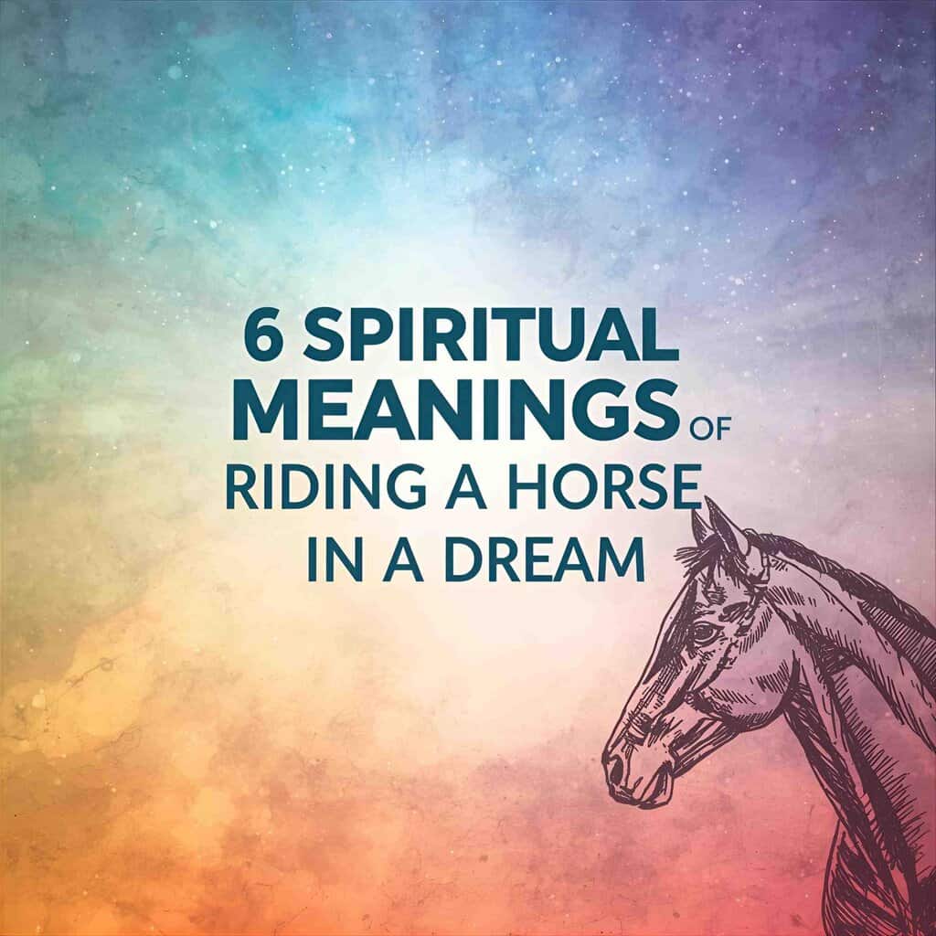 What Does Riding a Horse in a Dream Mean – 6 Spiritual Meanings ...