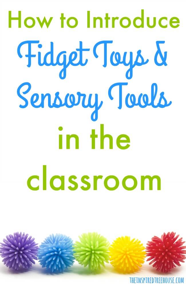 How to Introduce Fidget Toys in the Classroom - The Inspired Treehouse