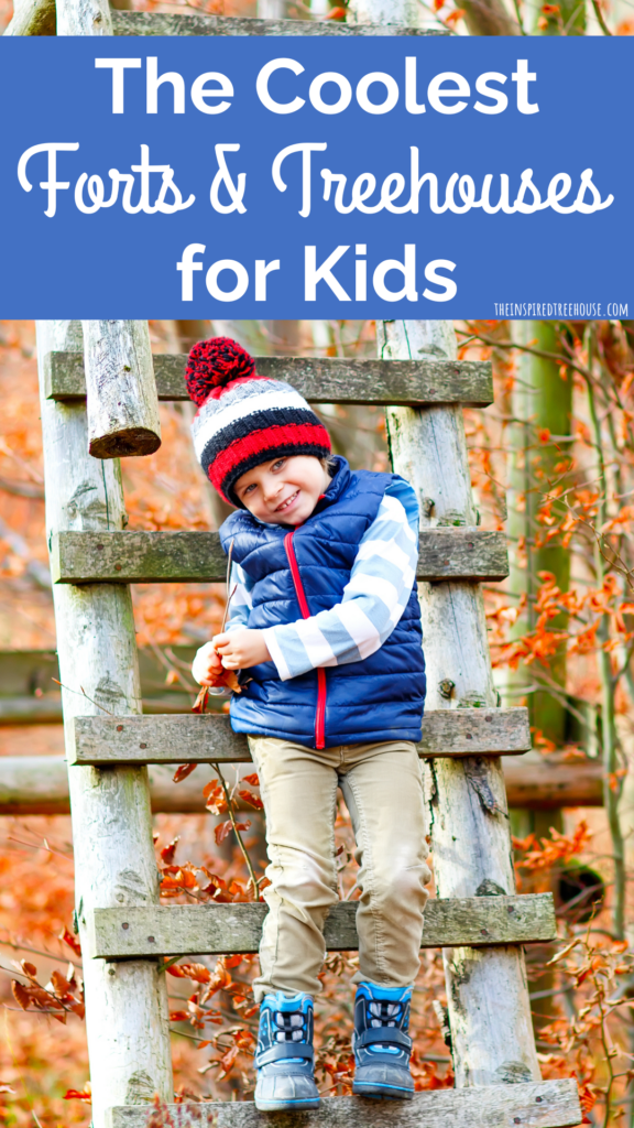 7 Inspired Fort and Treehouse Designs for Kids! - The Inspired Treehouse
