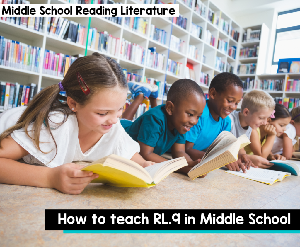 How to teach RL.9 in Middle School - The Sparkly Notebook