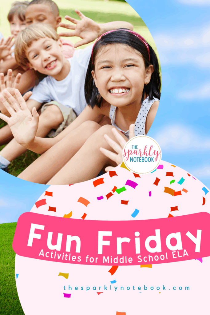 Fun Friday Activities for Middle School ELA - The Sparkly Notebook