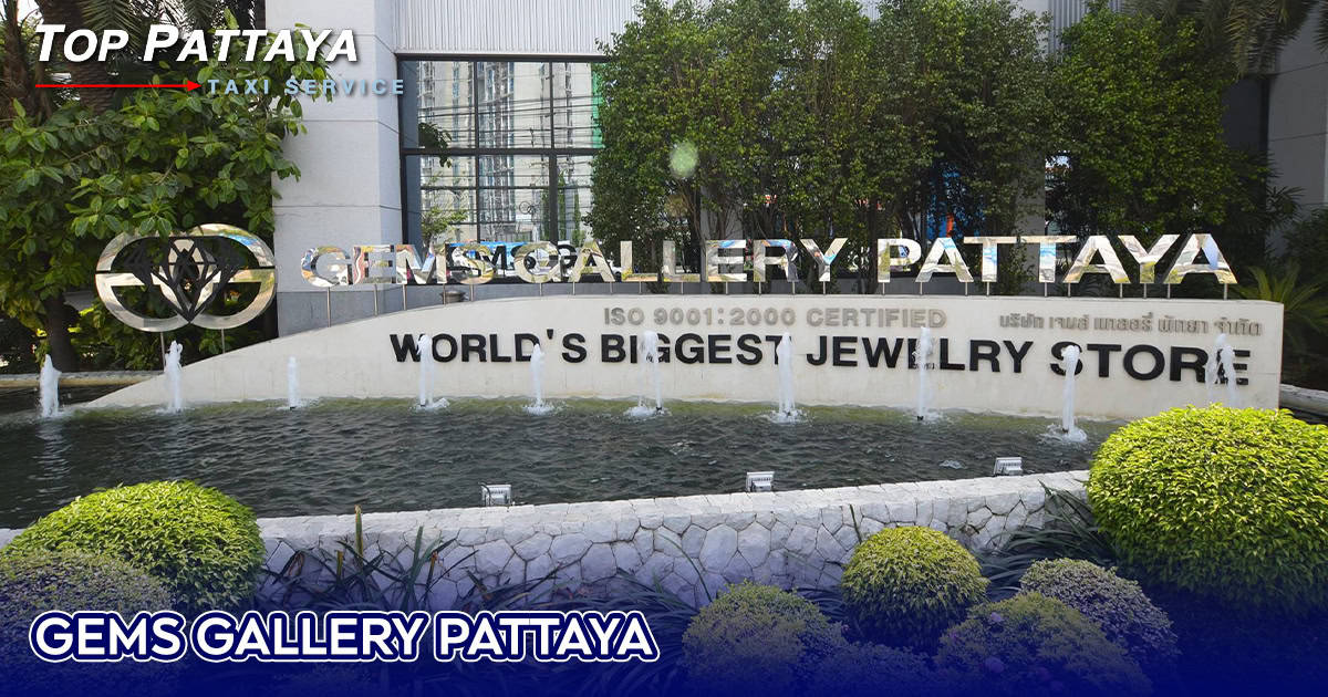 Gems Gallery Pattaya – Thailand’s Largest Jewelry Destination