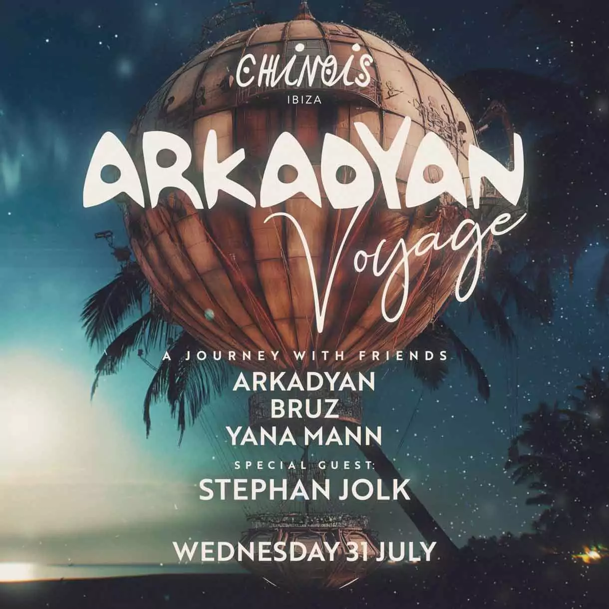 Arkadyan Voyage - Club Chinois - Fiestas Ibiza 2024