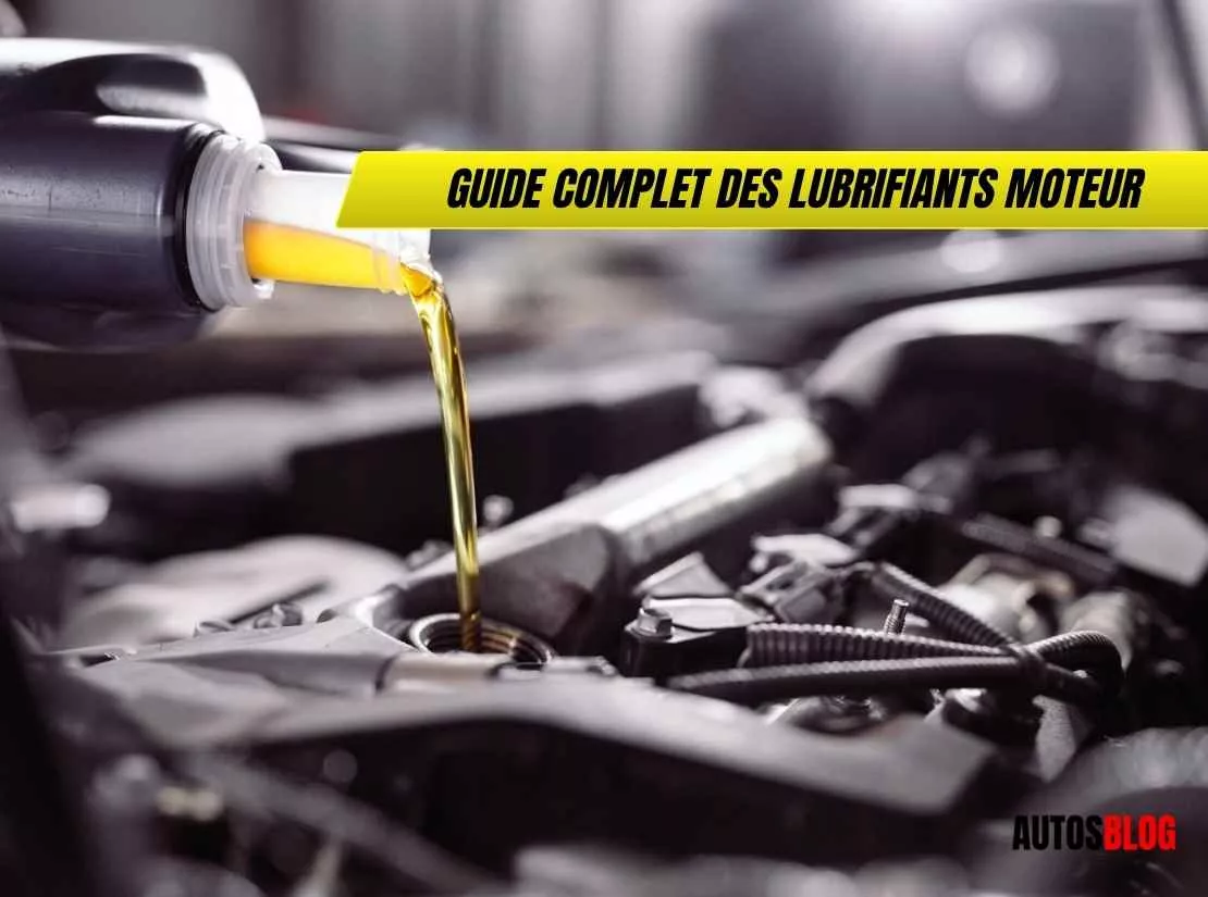 Guide Complet des Lubrifiants Moteur : Tout Savoir pour Protéger Votre ...