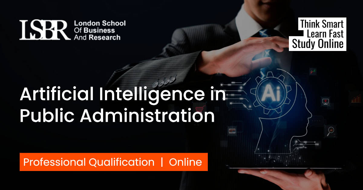 Advanced Certificate in Artificial Intelligence for Public Administration