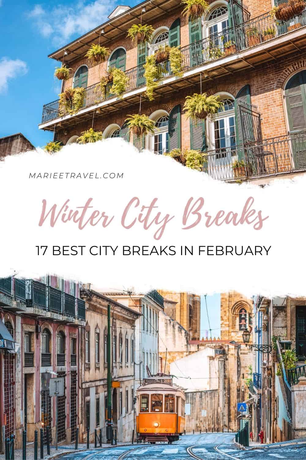 17 Best City Breaks in February: Romantic Destinations for a Winter ...
