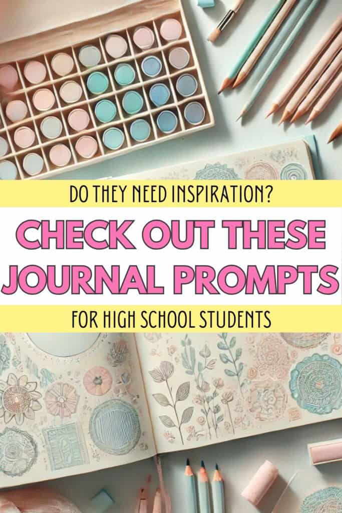 50 Journal Prompts For High School Students