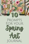 10 Perfect Spring Art Journal Prompts for Reflection | The Happy Journals