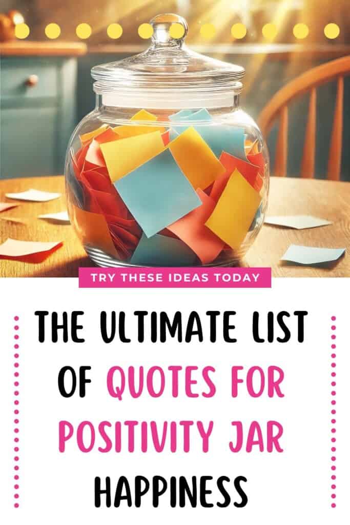 100 Uplifting Quotes for Positivity Jar | The Happy Journals