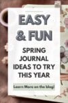 10 Spring Journal Ideas You Need To Try | The Happy Journals