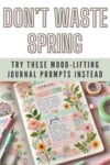 20 Fun Spring Journal Prompts to Lift Your Mood | The Happy Journals