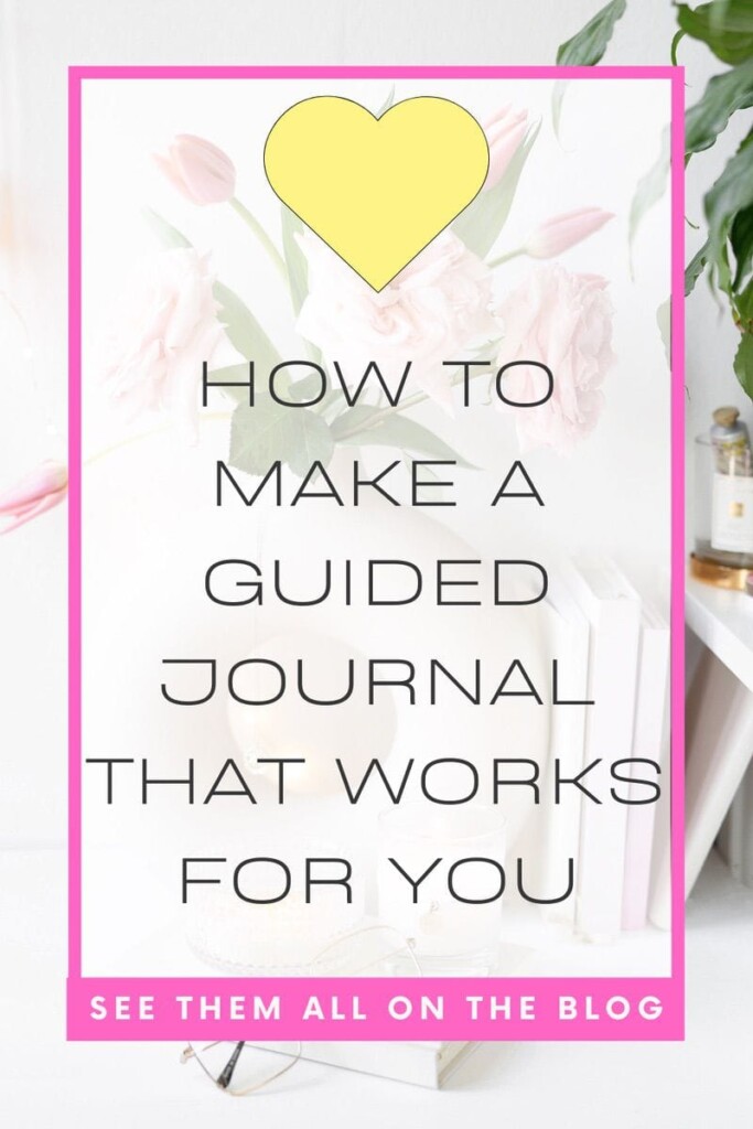 How to Make a Guided Journal with Prompts and Templates