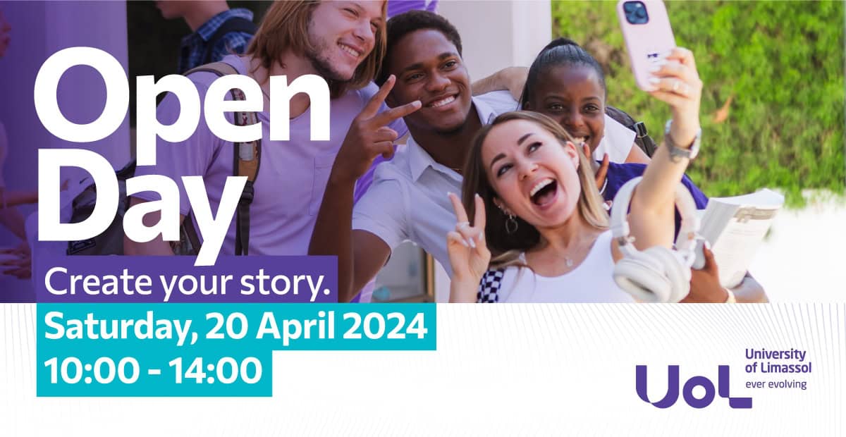 UoL Open Day! - 20/4/2024 - UoL / University of Limassol